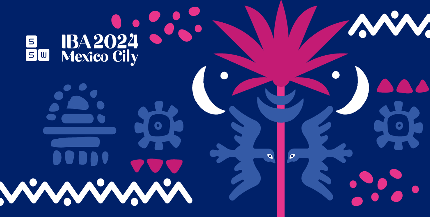 IBA Mexico City Annual Conference 2024 - SSW